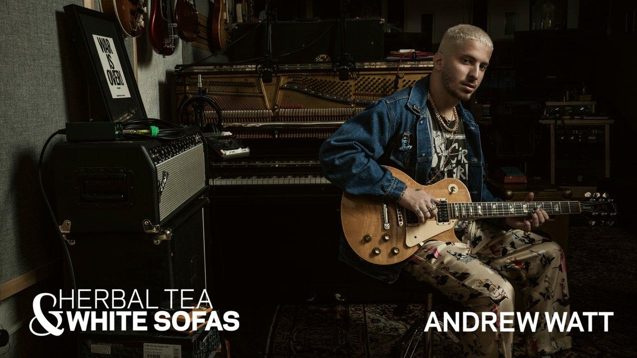 Andrew Watt Says No To Alcohol But Yes To Snakes In The Studio | Herbal ...